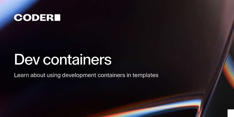 Dev Containers Coder Docs