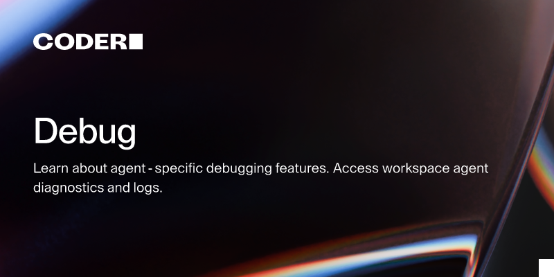 Coder Agent Api Debug Operations Coder Docs