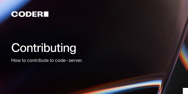 Contributing Code Server Docs